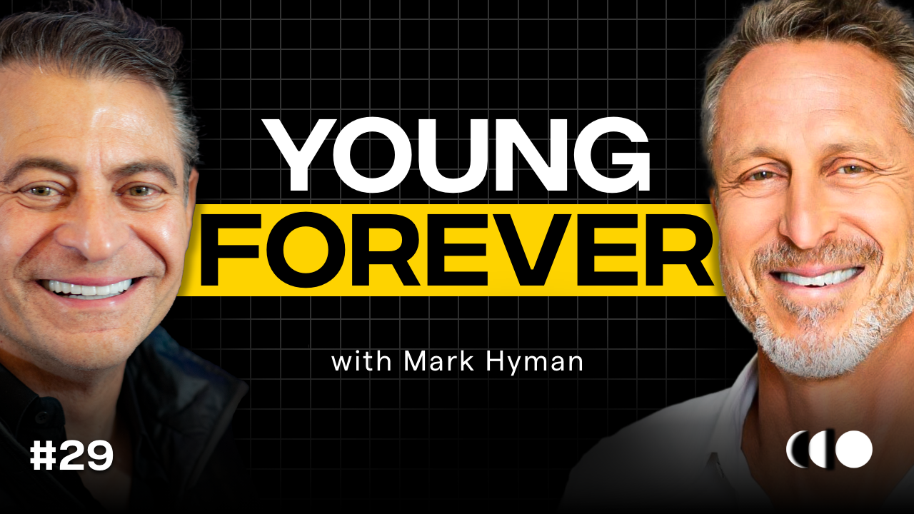 Young Forever: A conversation with Mark Hyman, MD